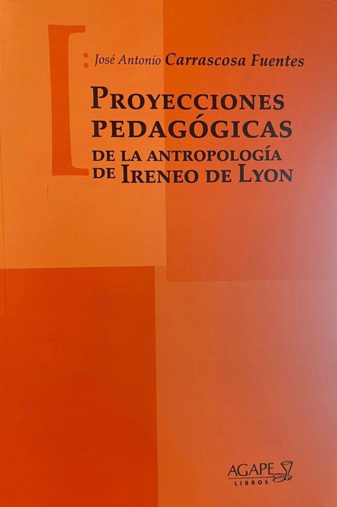 Proyecciones pedagógicas de la Antropología de Ireneo de Lyon - Os ...